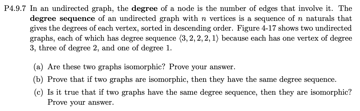 Solved P4.9.7 In an undirected graph, the degree of a node | Chegg.com