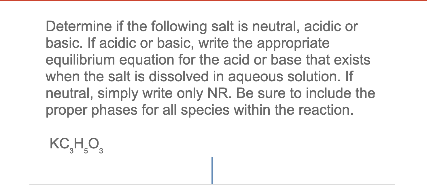 Solved Determine if the following salt is neutral, acidic or | Chegg.com