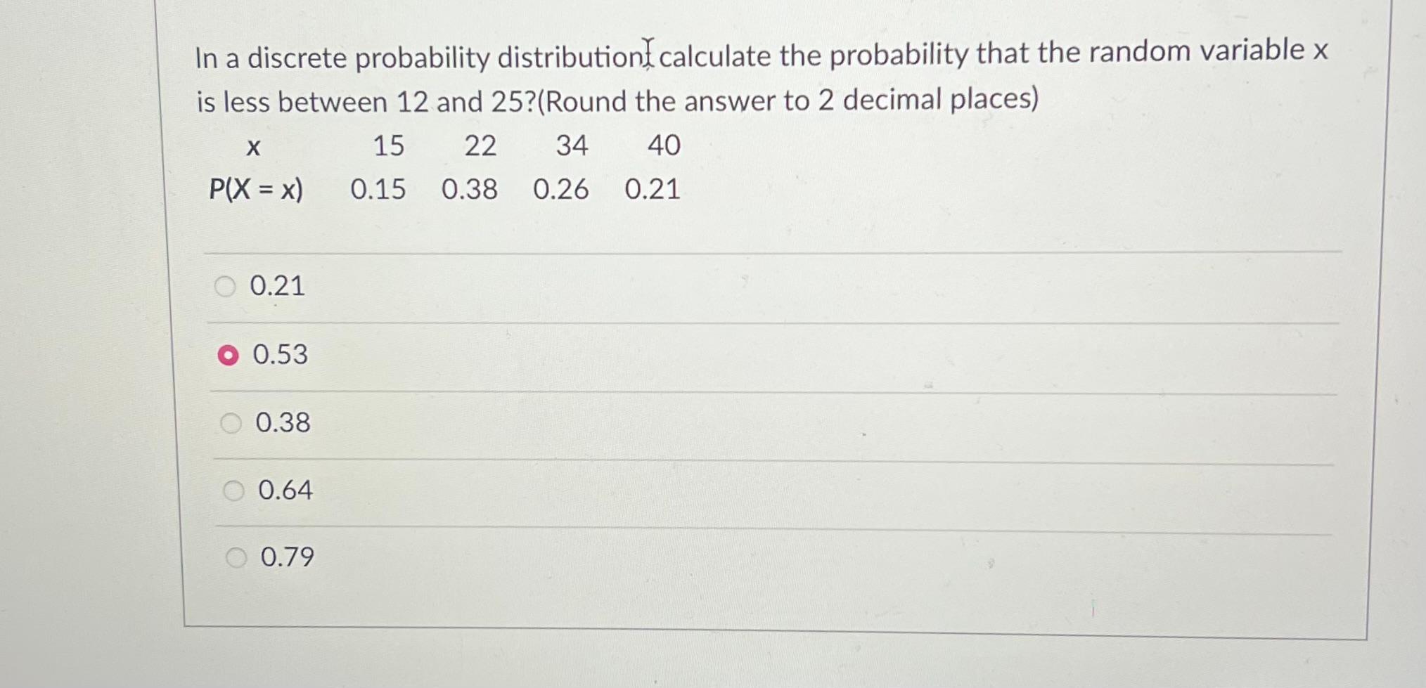 Solved In a discrete probability distribution calculate the | Chegg.com
