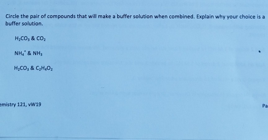 Solved Circle The Pair Of Compounds That Will Make A Buffer