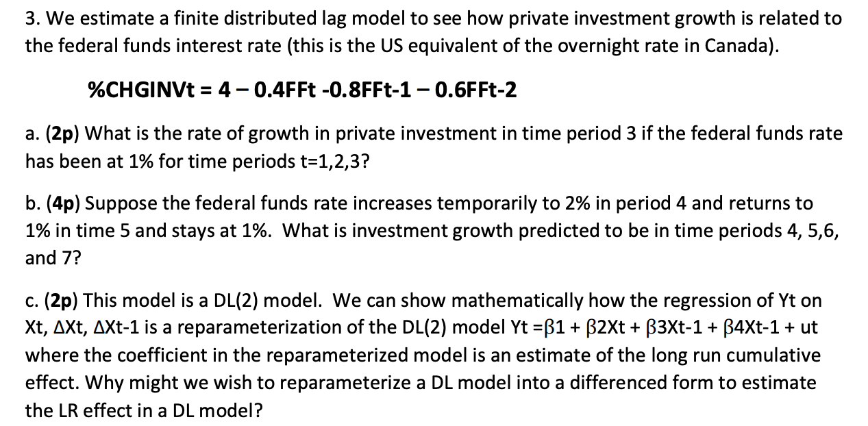 Solved 3 We Estimate A Finite Distributed Lag Model To See