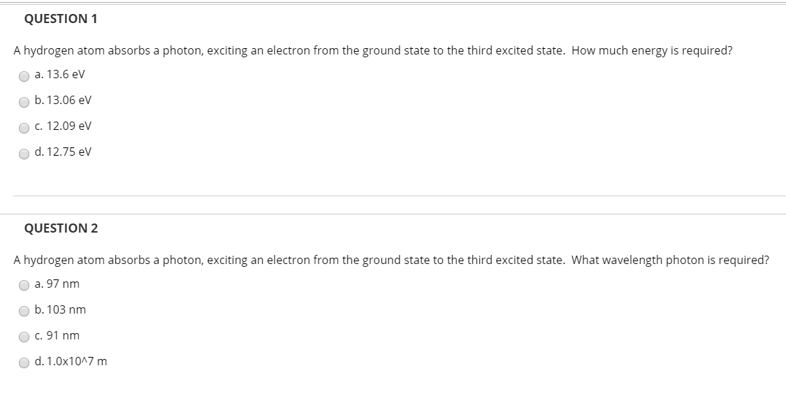 Solved Question 1 A Hydrogen Atom Absorbs A Photon Exciting
