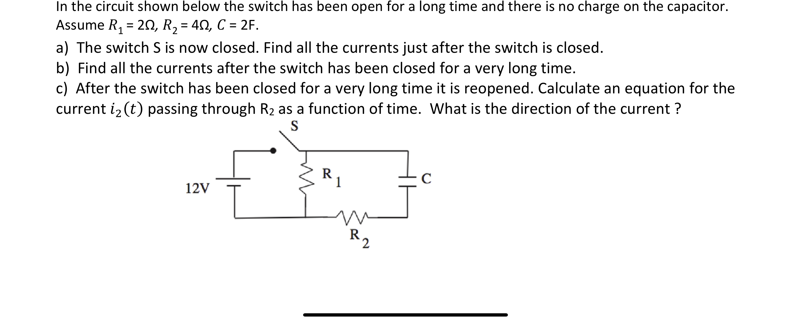 Solved In the circuit shown below the switch has been open | Chegg.com