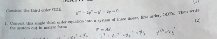 Solved Consider the third order ODE 1. Convert this single | Chegg.com