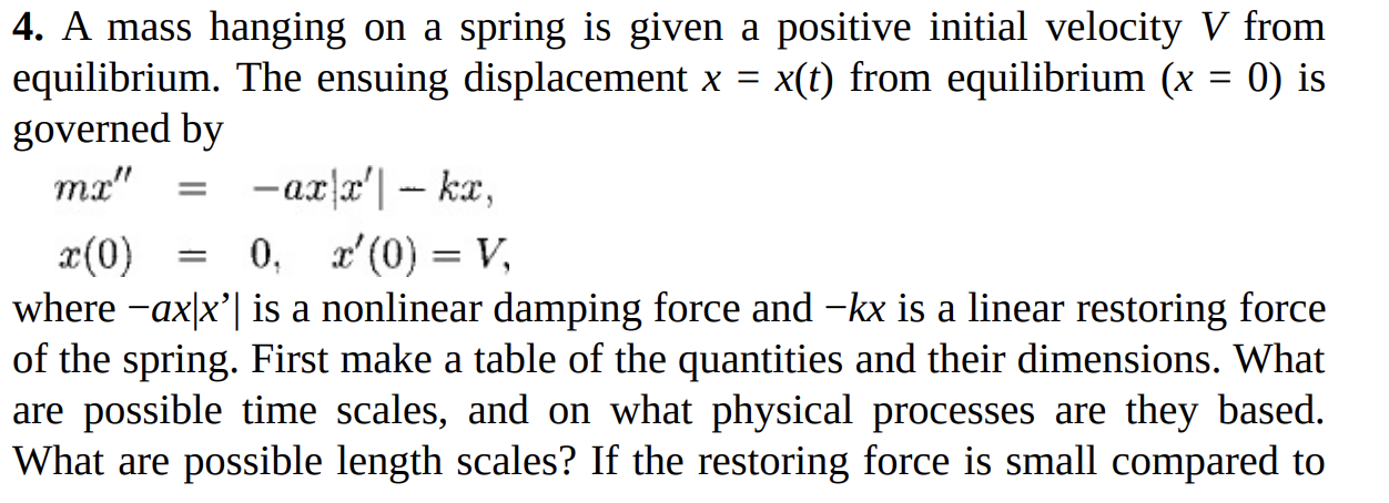 Solved 4. A mass hanging on a spring is given a positive | Chegg.com