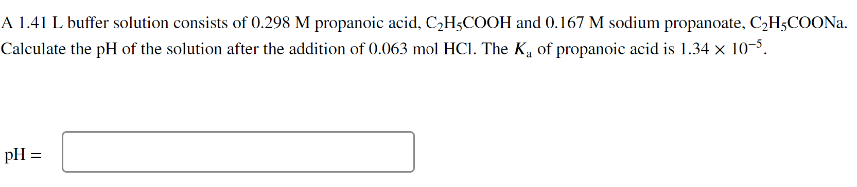 Solved A 1.41 L buffer solution consists of 0.298M propanoic | Chegg.com