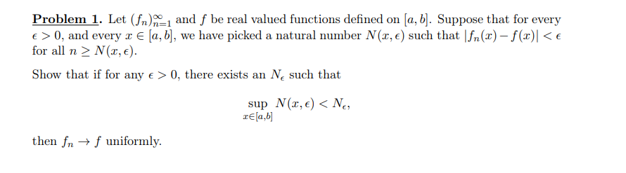 Solved Problem 1. Let (fn)=1 and f be real valued functions | Chegg.com