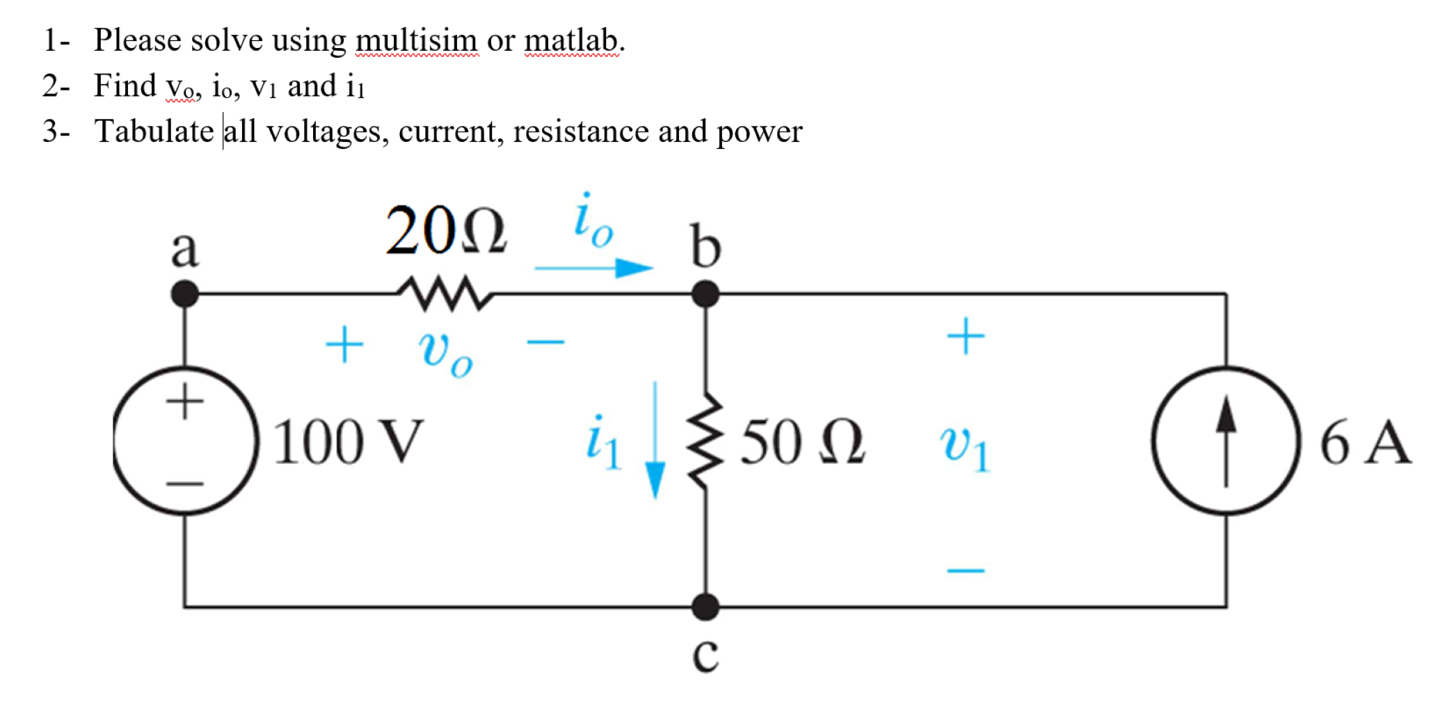 Solved 1- Please solve using multisim or matlab. 2- Find | Chegg.com