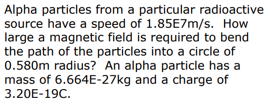 Solved Alpha particles from a particular radioactive source | Chegg.com