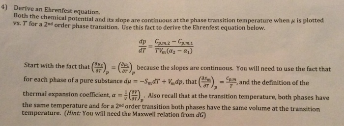 Solved 4) Derive an Ehrenfest equation. Both the chemical | Chegg.com