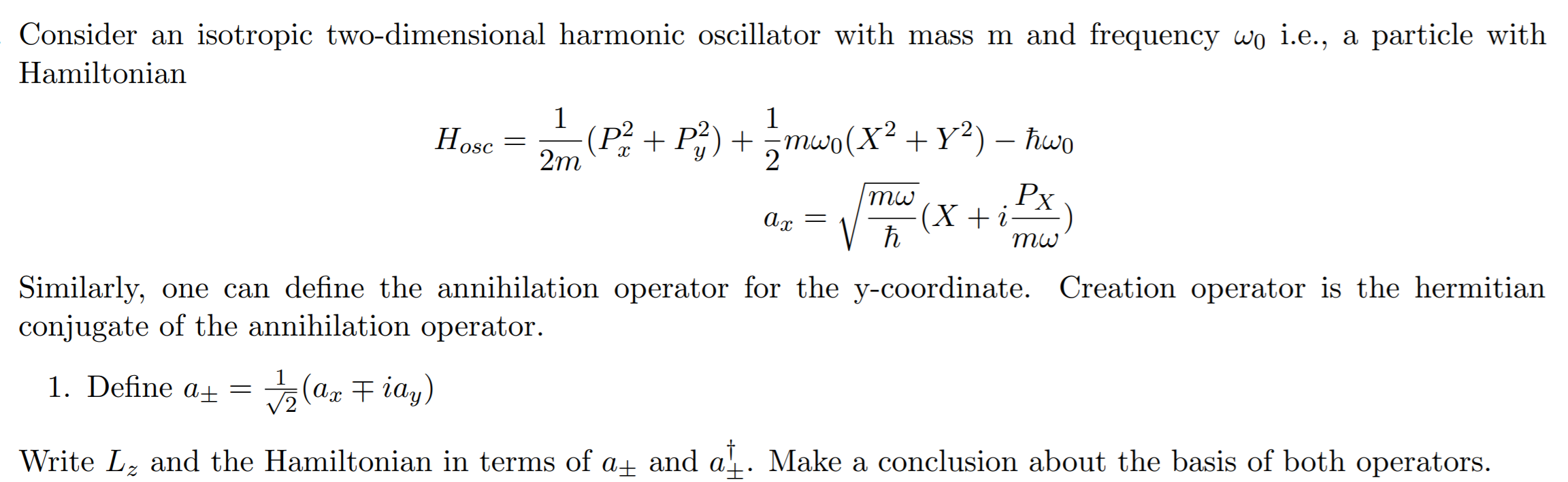 Solved Consider an isotropic two-dimensional harmonic | Chegg.com