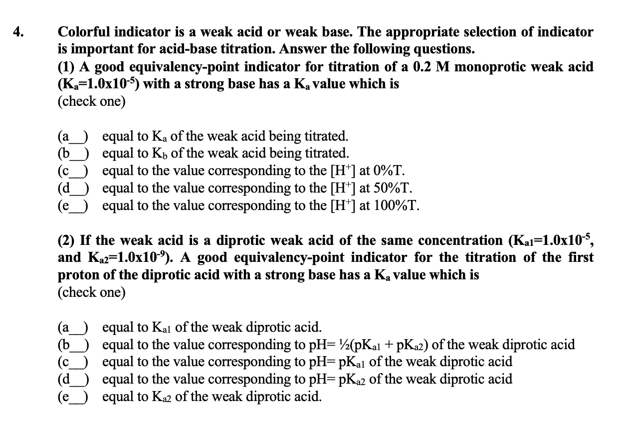 Solved 4. Colorful indicator is a weak acid or weak base. | Chegg.com