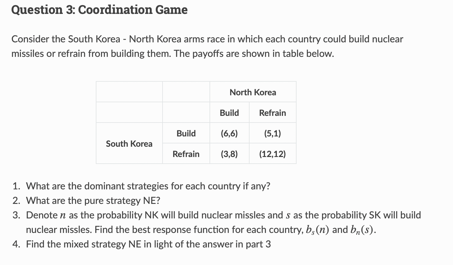 Question 3: Coordination Game Consider the South | Chegg.com