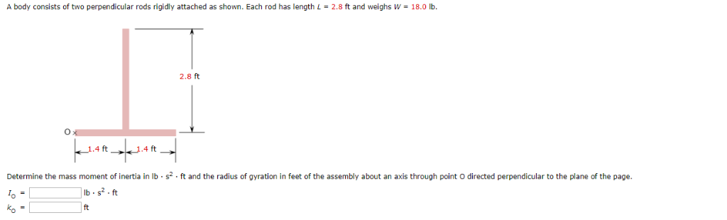 A body consists of two perpendicular rods rigidly attached as shown ... A body consists of two perpendicular rods rigidly attached as shown ...
