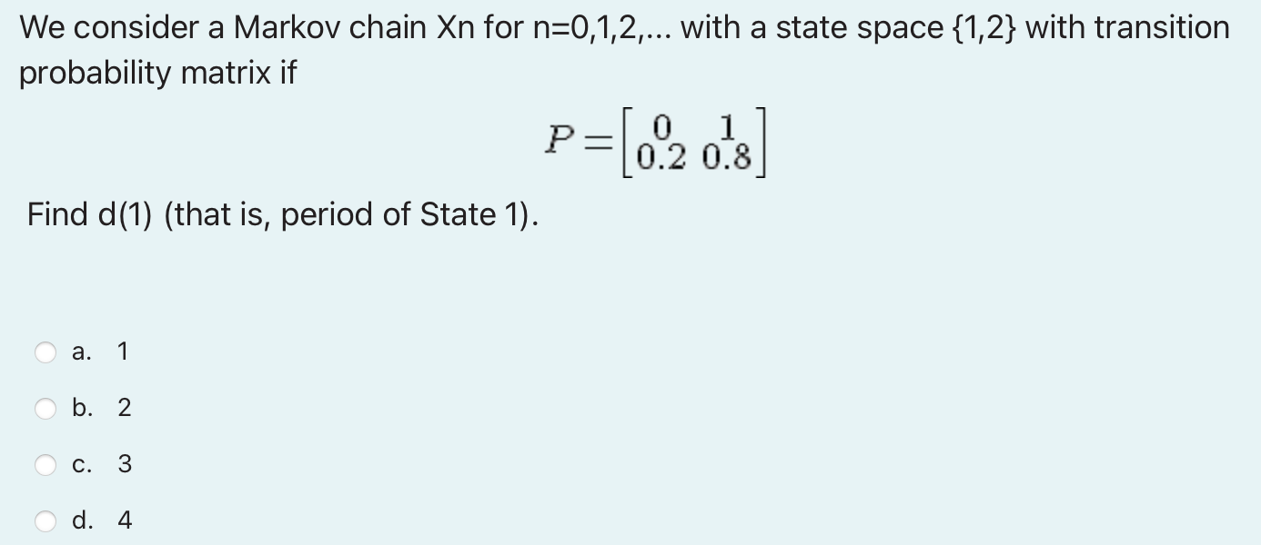 Solved We consider a Markov chain Xn for n=0,1,2,... with a | Chegg.com