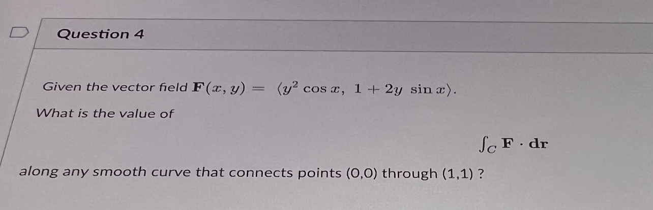 Solved Given the vector field F(x,y)= y2cosx,1+2ysinx What | Chegg.com