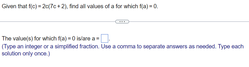 Solved Given that f(c) = 2c(7c+2), find all values of a for | Chegg.com