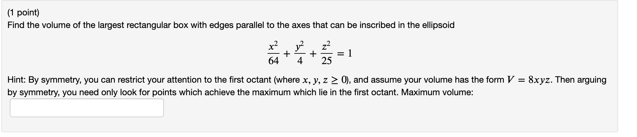 Solved 1 Point Find The Volume Of The Largest Rectangular 