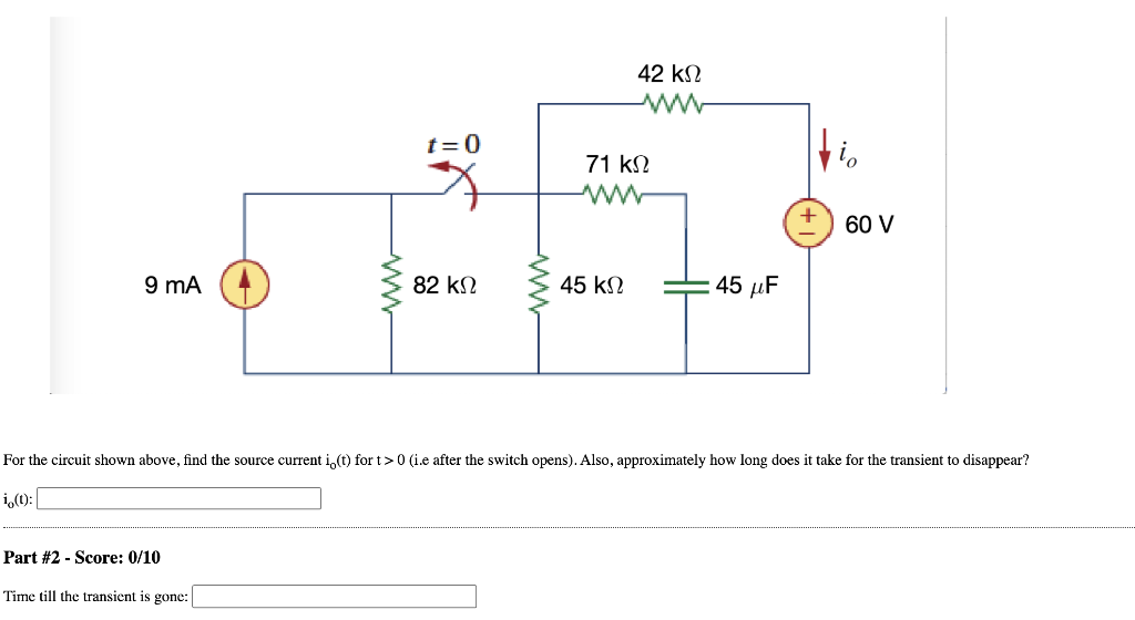 Solved 42 k2 t=0 Hie 71 k 2 w 60 V 9 mA 82 k12 45 k2 45 uF | Chegg.com
