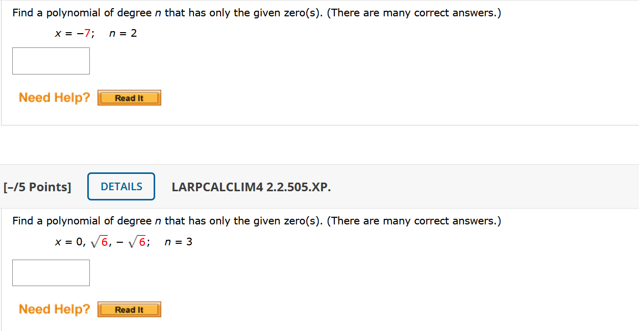 Solved Find a polynomial of degree n that has only the given | Chegg.com