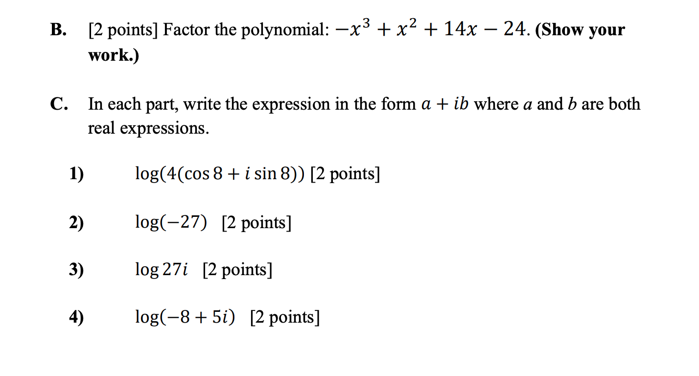 Solved [2 points] Factor the polynomial: -x3 + x2 + 14x – | Chegg.com