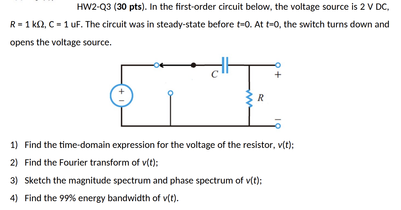 HW2-Q3 (30 pts). In the first-order circuit below, | Chegg.com