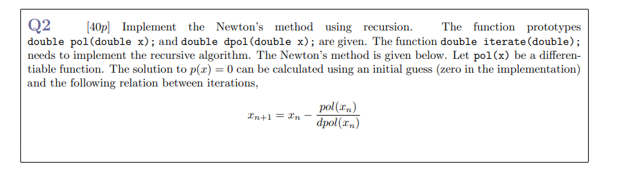 Solved Q2 [40p] Implement the Newton's method using | Chegg.com