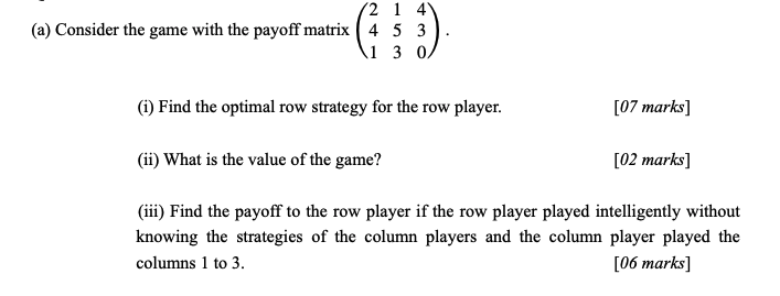Solved (a) Consider the game with the payoff matrix | Chegg.com