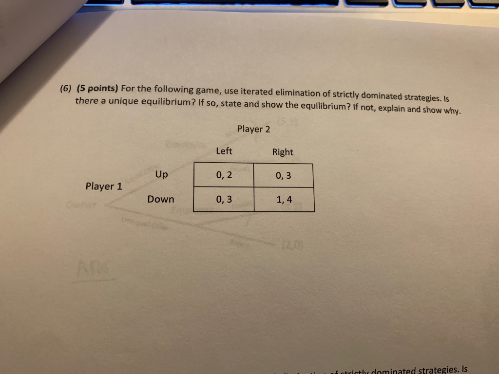 Solved (6) (5 points) For the following game, use iterated | Chegg.com