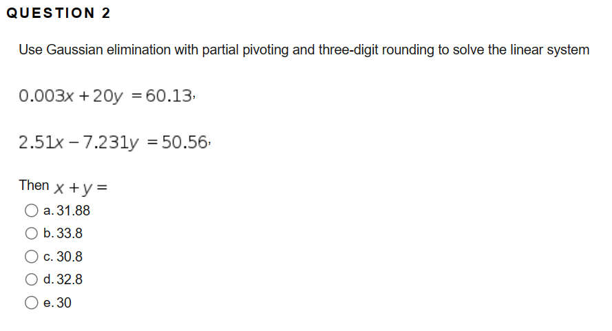 Solved Use Gaussian elimination with partial pivoting and | Chegg.com