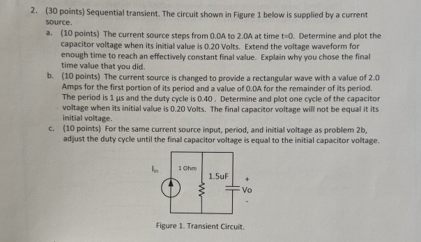 Solved 2. (30 points) Sequential transient. The circuit | Chegg.com