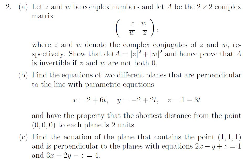 Solved 2. (a) Let z and w be complex numbers and let A be | Chegg.com