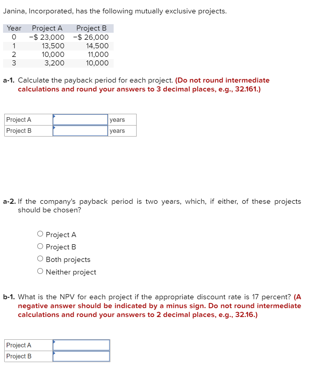 Solved Janina, Incorporated, has the following mutually | Chegg.com