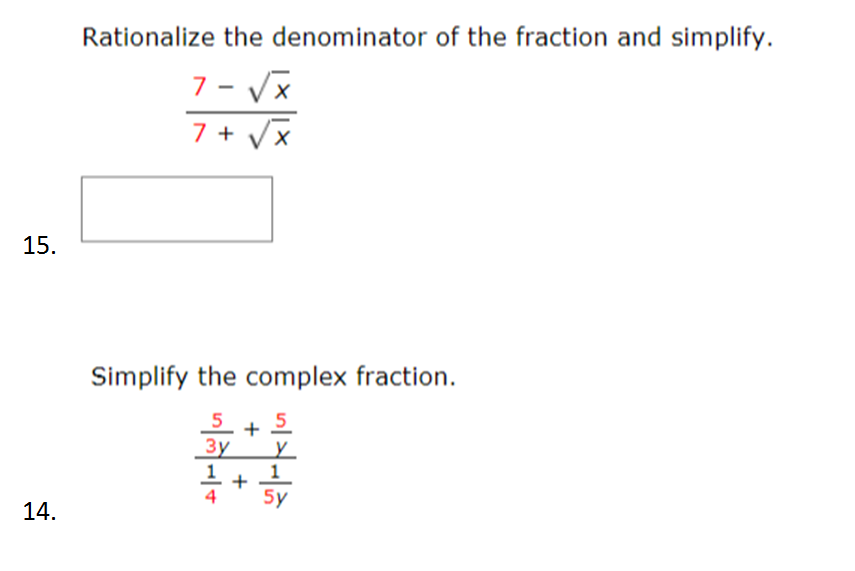 Solved Rationalize the denominator of the fraction and | Chegg.com