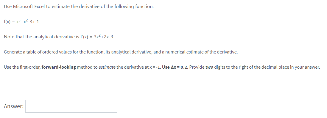 Solved Use Microsoft Excel to estimate the derivative of the | Chegg.com