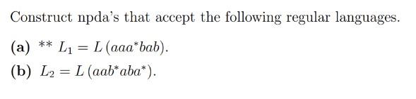 Solved Construct npda's that accept the following regular | Chegg.com