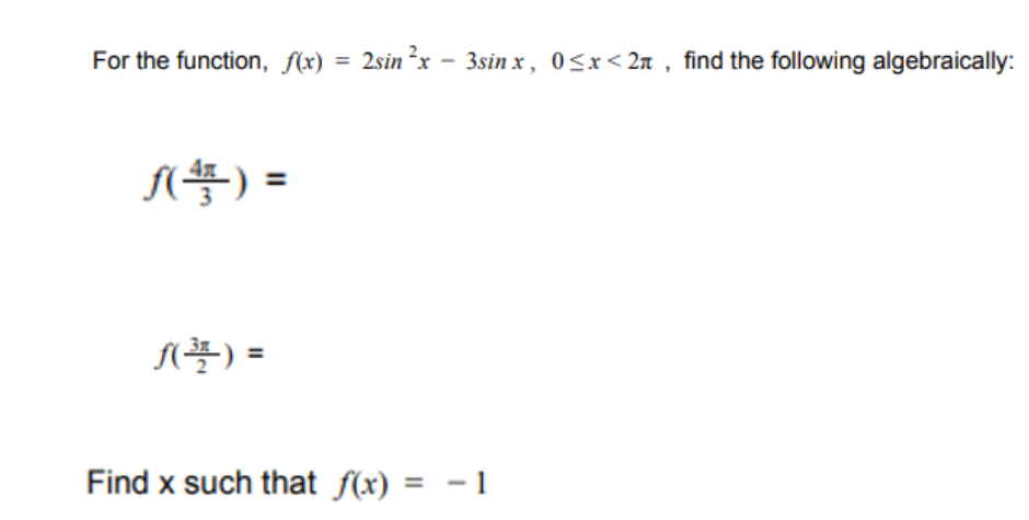 Solved For the function, f(x) = 2sin?x – 3sinx, 0 | Chegg.com