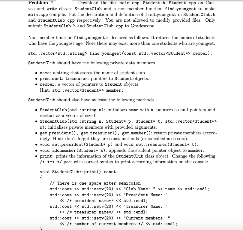 Solved The code is to be written in C++. The output must | Chegg.com