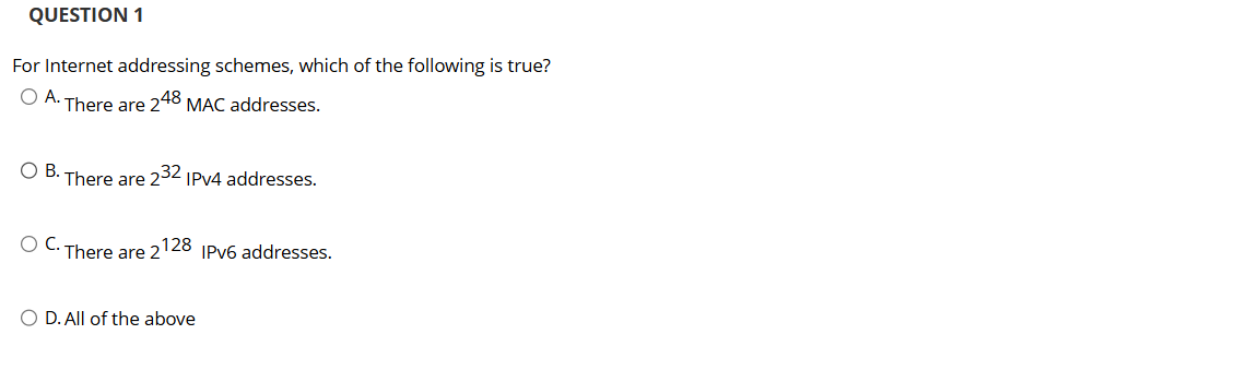 Solved QUESTION 1For Internet addressing schemes, which of | Chegg.com
