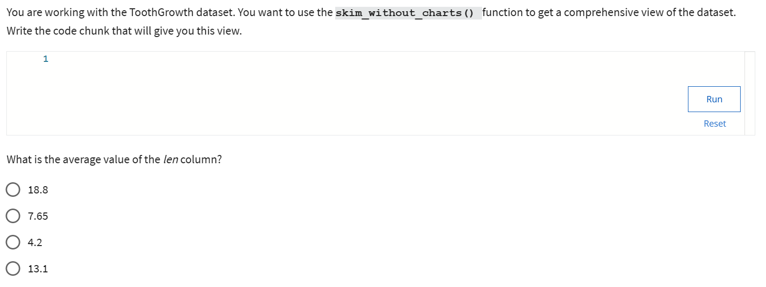 Solved You are working with the ToothGrowth dataset. You | Chegg.com