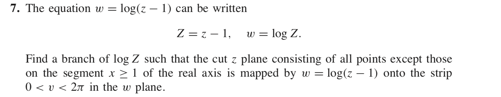 Solved 7. The equation w = log(z – 1) can be written Z=7 – | Chegg.com