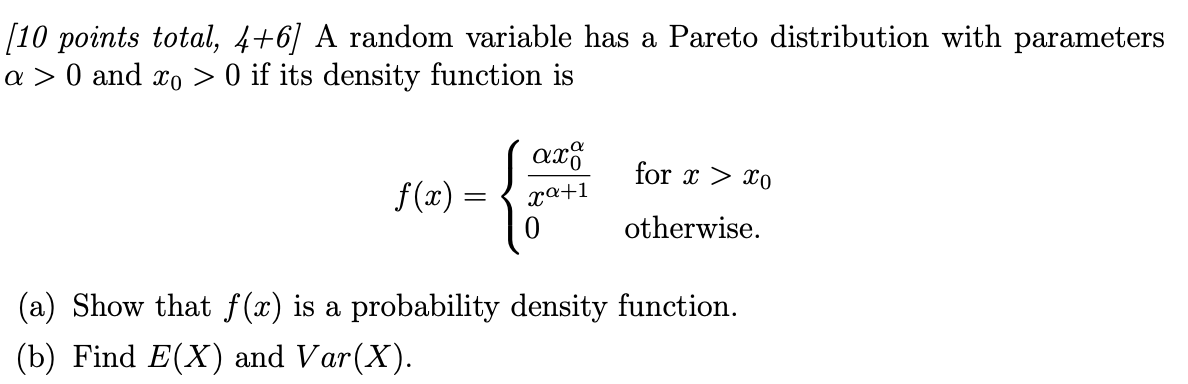 Solved (10 points total, 4+6] A random variable has a Pareto | Chegg.com