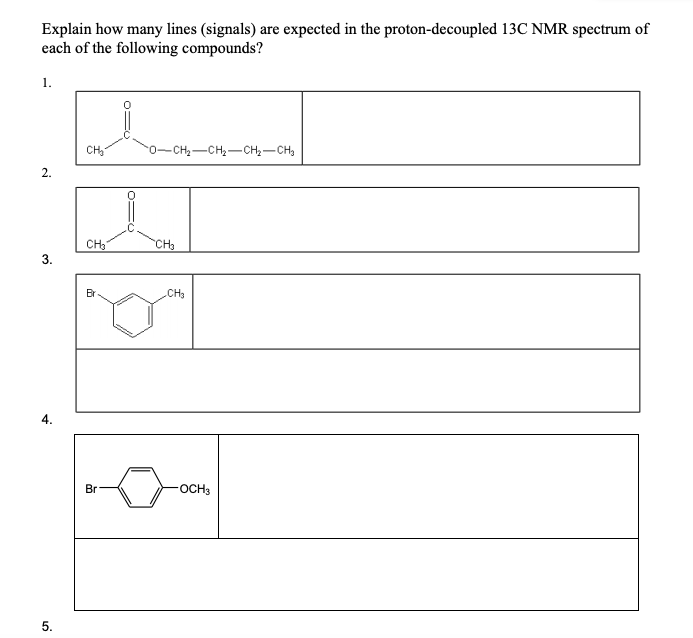 Solved Explain how many lines (signals) are expected in the | Chegg.com