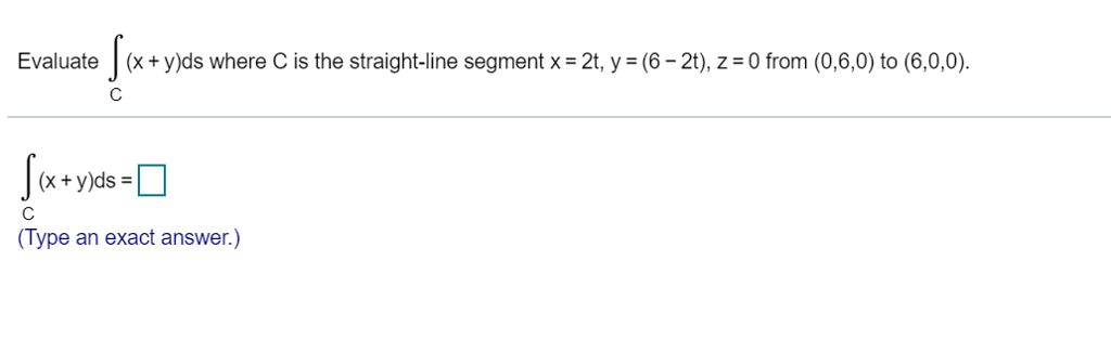 Solved Evaluate Integral from Upper C to left parenthesis | Chegg.com