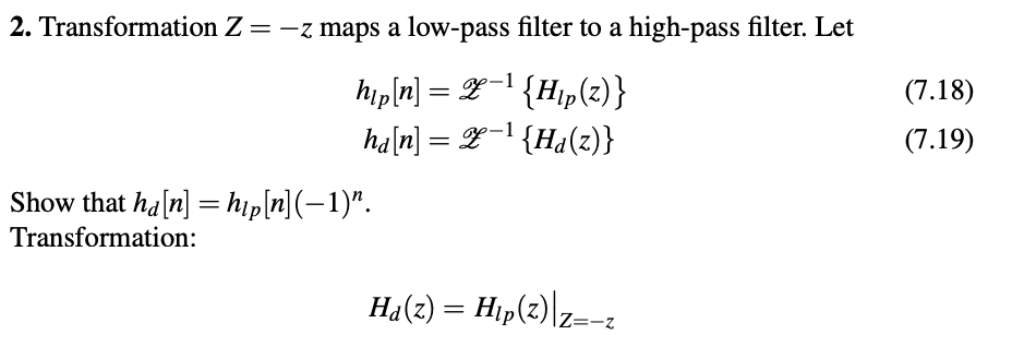 Solved 2. Transformation Z=−z maps a low-pass filter to a | Chegg.com