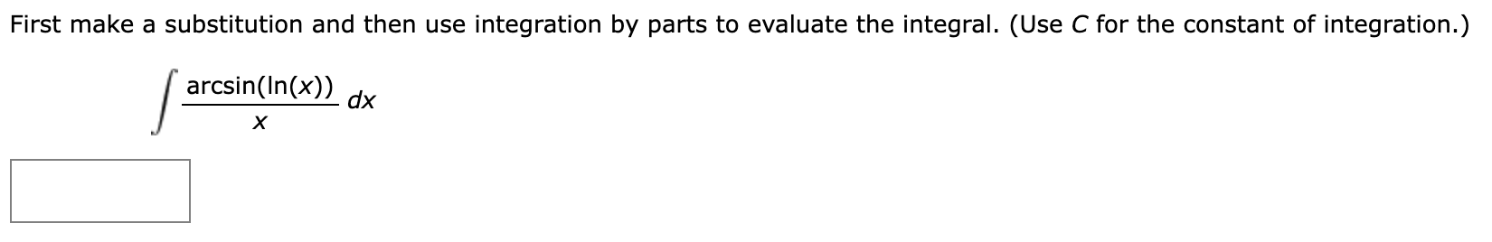 Solved First make a substitution and then use integration by | Chegg.com