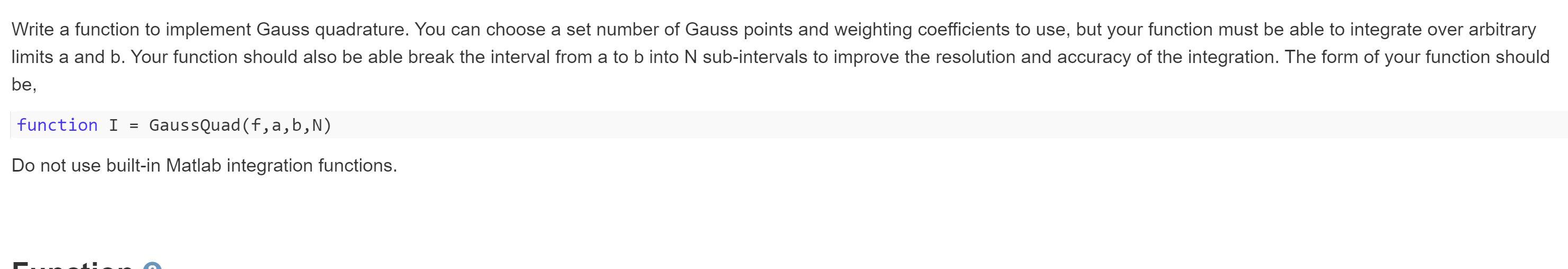 Solved Write a function to implement Gauss quadrature. You | Chegg.com