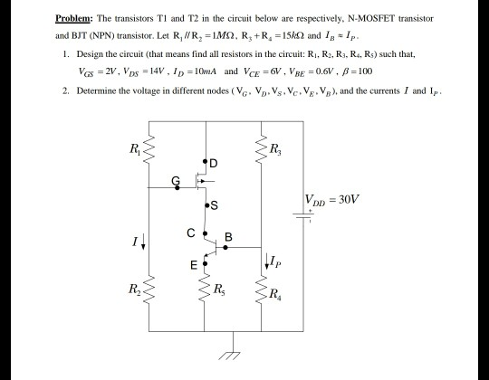Solved Problem: The transistors TI and T2 in the circuit | Chegg.com