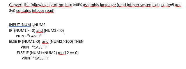 Solved AAN Convert the following algorithm into MIPS | Chegg.com
