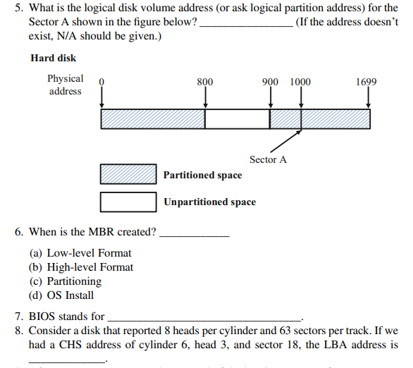 Solved 5. What is the logical disk volume address (or ask | Chegg.com